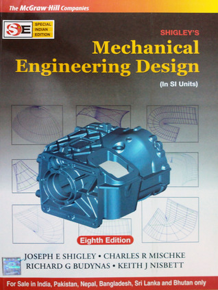 Shigley's Mechanical Engineering Design by Joseph Edward Shigley ...