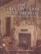Country House Remembered: Recollections of Life Between the Wars by ...