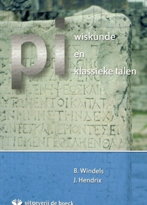 pi: wiskunde en klassieke talen by B. Windels | Goodreads