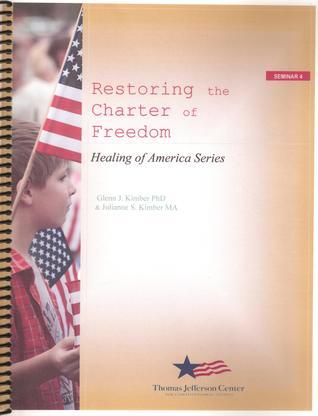Restoring the Charter of Freedom by Glenn J. Kimber | Goodreads