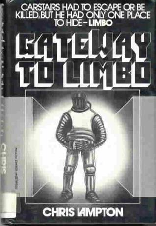 Gateway to Limbo by Christopher F. Lampton | Goodreads