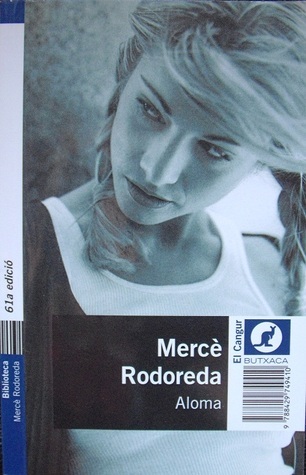 Aloma by Mercè Rodoreda | Goodreads
