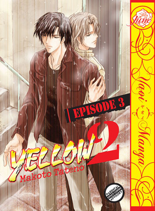 Yellow 2: Episode 3 by Makoto Tateno | Goodreads