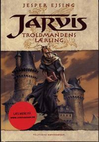 Jarvis - troldmandens lærling by Jesper Ejsing | Goodreads