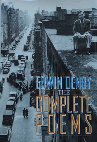 The Complete Poems by Edwin Denby | Goodreads