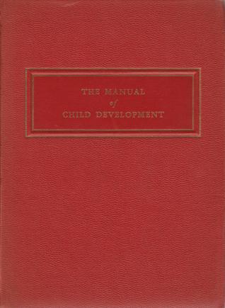 The Manual of Child Development by The University Society | Goodreads