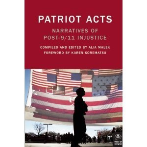 Patriot Acts: Narratives of Post-9/11 Injustice by Alia Malek | Goodreads