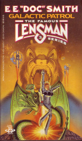 Galactic Patrol (Lensman Series #3) by E.E. "Doc" Smith | Goodreads