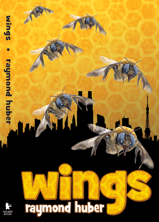 Wings by Raymond Huber | Goodreads