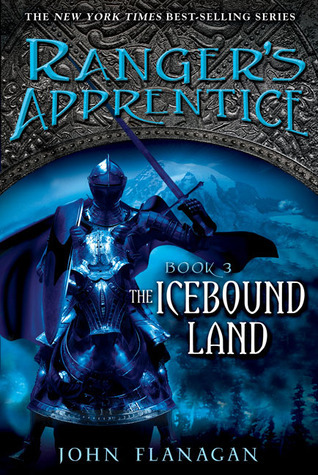 The Icebound Land (Ranger's Apprentice, #3) by John Flanagan | Goodreads