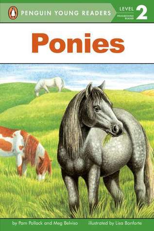Ponies (Penguin Young Readers, Level 2) by Pam Pollack | Goodreads