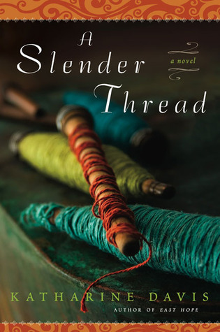 A Slender Thread by Katharine Davis | Goodreads
