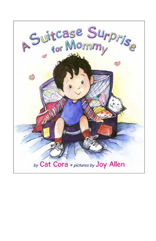 A Suitcase Surprise for Mommy by Cat Cora | Goodreads