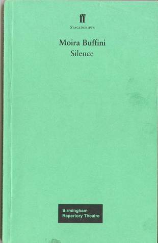 Silence by Moira Buffini | Goodreads