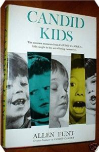 Candid Kids by Allen Funt | Goodreads