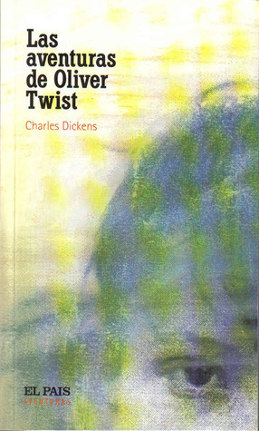 Las aventuras de Oliver Twist by Charles Dickens | Goodreads