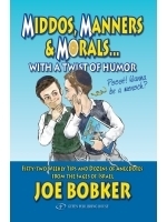 Middos, Manners & Morals with a Twist of Humor by Joe Bobker | Goodreads