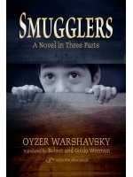 Smugglers. A Novel in Three Parts by Oyzer Warshawsky | Goodreads