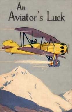 An Aviator's Luck; or, The Camp Knox Plot by Frank Cobb | Goodreads