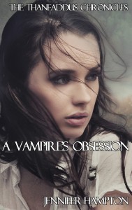 A Vampire's Obsession (Part One) by Jennifer Hampton-Kingsley | Goodreads