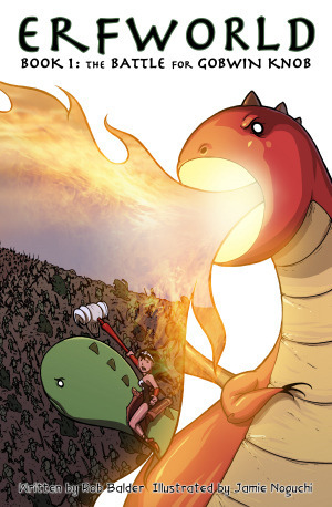 The Battle for Gobwin Knob (Erfworld, #1) by Rob Balder | Goodreads