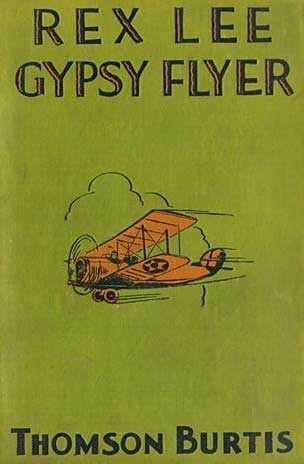 Rex Lee, Gypsy Flyer by Thomson Burtis | Goodreads