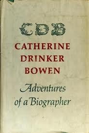 Adventures of a Biographer by Catherine Drinker Bowen | Goodreads