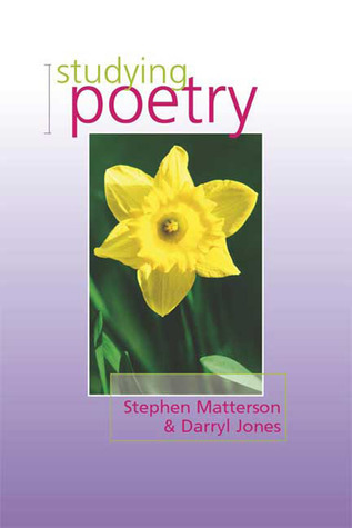 Studying Poetry by Stephen Matterson | Goodreads