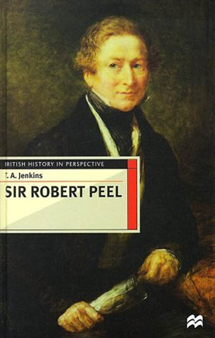 Sir Robert Peel (British History in Perspective) by T.A. Jenkins ...