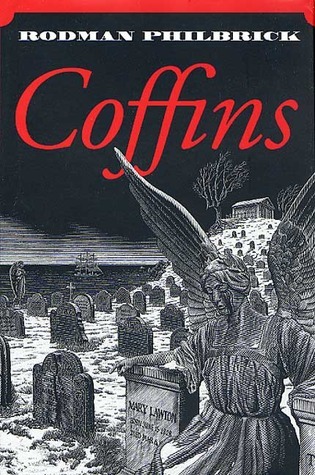 Coffins by Rodman Philbrick | Goodreads
