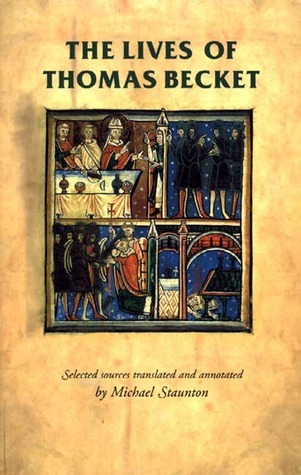 The lives of Thomas Becket by Michael Staunton | Goodreads