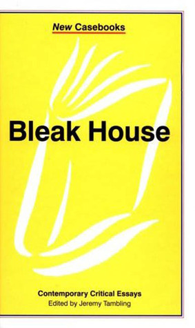Bleak House: Contemporary Critical Essays by Jeremy Tambling | Goodreads