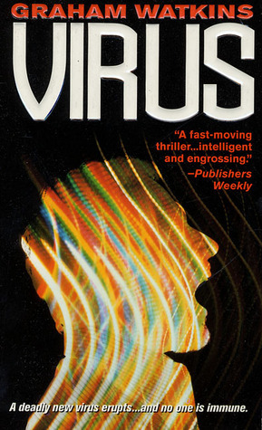 Virus by Graham Watkins | Goodreads