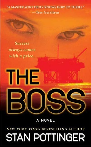 The Boss: A Novel by Stanley Pottinger | Goodreads
