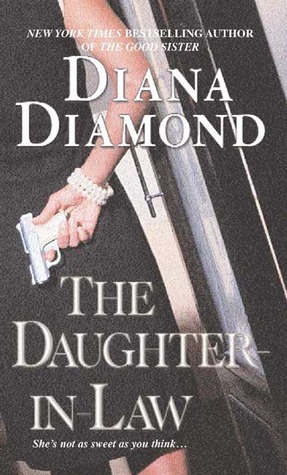 The Daughter-In-Law by Diana Diamond | Goodreads