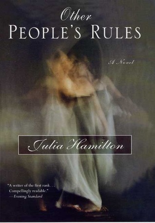 Other People's Rules by Julia Hamilton | Goodreads