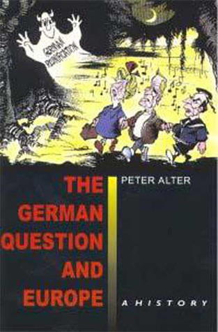 The German Question and Europe: A History by Peter Alter | Goodreads