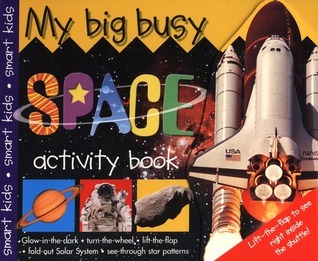 My Big Busy Space Activity Book by Roger Priddy | Goodreads