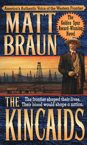 The Kincaids by Matt Braun | Goodreads