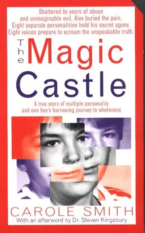 The Magic Castle: A Mother's Harrowing True Story Of Her Adoptive Son's ...
