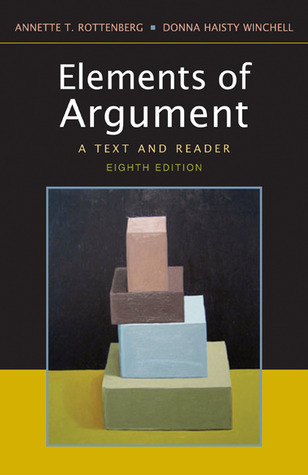 Elements of Argument: A Text and Reader by Annette T. Rottenberg ...