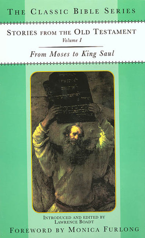 Stories from the Old Testament: From Moses to King Saul by Lawrence ...
