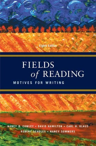 Fields of Reading: Motives for Writing by Nancy R. Comley | Goodreads