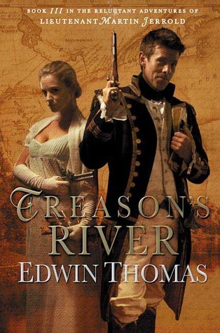 Treason's River by Edwin Thomas | Goodreads