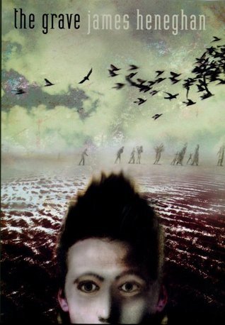 The Grave by James Heneghan | Goodreads