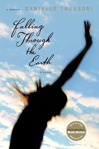 Falling Through the Earth by Danielle Trussoni | Goodreads