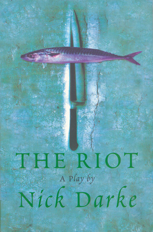 The Riot by Nick Darke | Goodreads