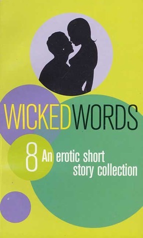 Wicked Words 8 by Kerri Sharp | Goodreads