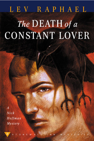 The Death of a Constant Lover (Nick Hoffman, #3) by Lev Raphael | Goodreads