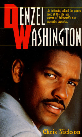 Denzel Washington by Chris Nickson | Goodreads